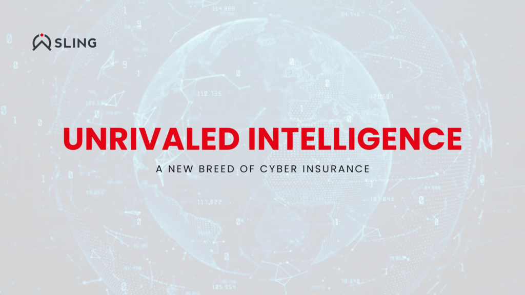 Unraveling Sling's Intelligence-Led Cyber Insurance Approach - Sling Score